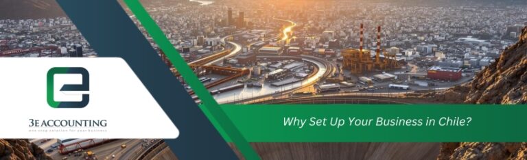 Why Set Up Business in Chile | Top Benefits and Opportunities