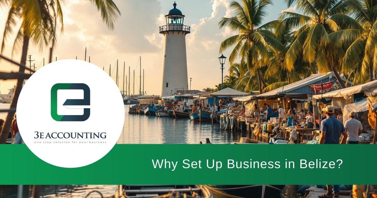 Why Set Up Business in Belize | Top Benefits and Opportunities