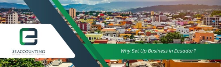 Why Set Up Business in Ecuador | Top Benefits and Opportunities