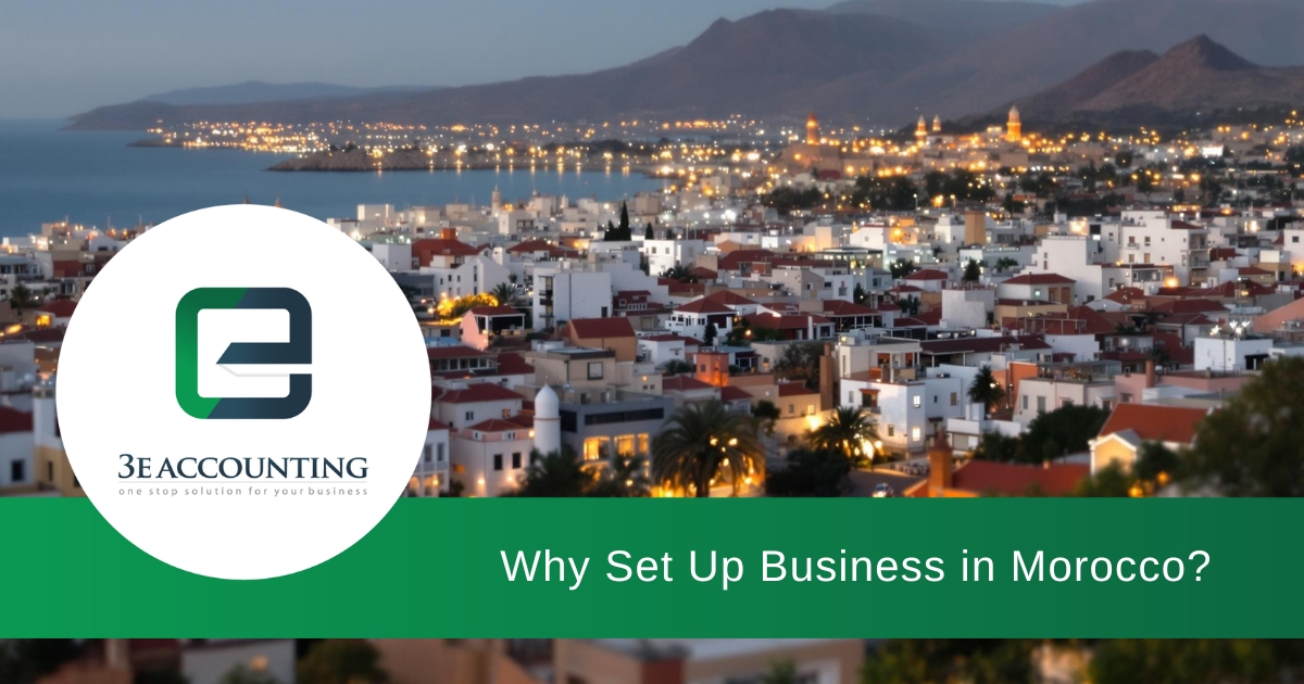 Why Set Up Business in Morocco | Top Benefits and Opportunities